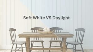 Soft White Vs. Daylight Bulbs: 9 Differences, Pros & Cons, Uses And ...
